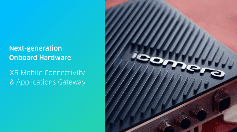 Introducing the Icomera 5G-Enabled X5